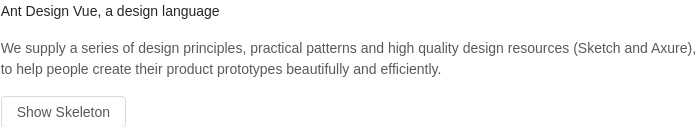 Feedback 反馈组件 - Skeleton骨架屏 - 《Ant Design of Vue v1.5.5 使用教程》 - 书栈网 · BookStack