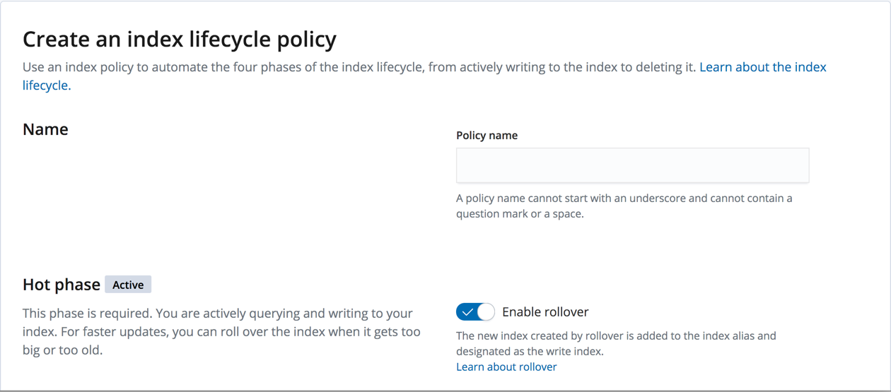 ILM: Manage the index lifecycle - Configure a lifecycle policy ...